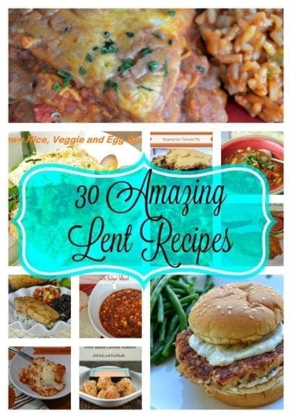 30 Amazing Lent Recipes